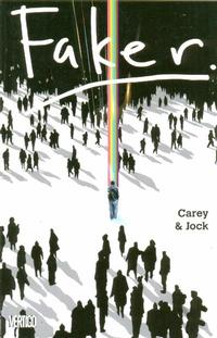Faker, a graphic novel deluxe comic book by Carey & Jock (Vertigo ...